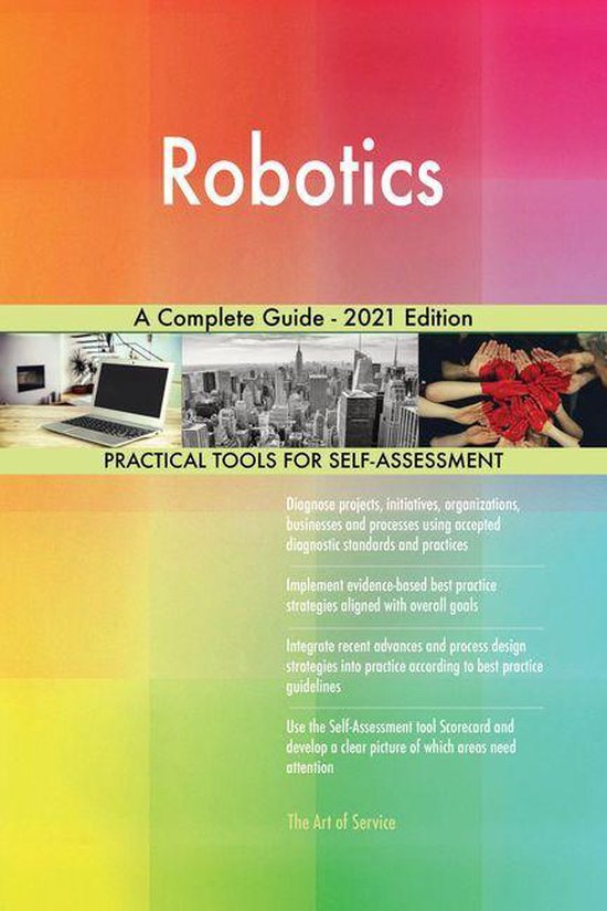 Robotics A Complete Guide - 2021 Edition (ebook), Gerardus Blokdyk ...