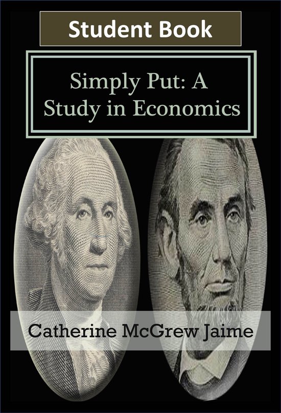 Economics Simply Put - Simply Put: A Study in Economics Student Book ...