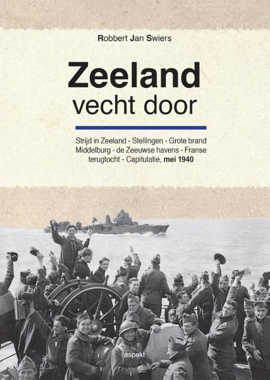 Zeeland vecht door, Robbert Jan Swiers | 9789463381314 | Boeken | bol
