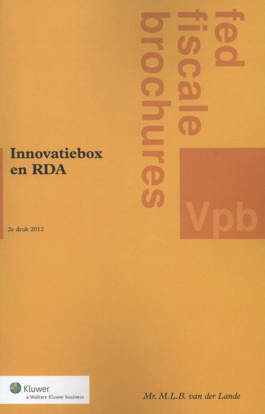 Fiscale brochures - Innovatiebox en RDA | 9789013077261 | M.L.B. van der Lande | Boeken | bol
