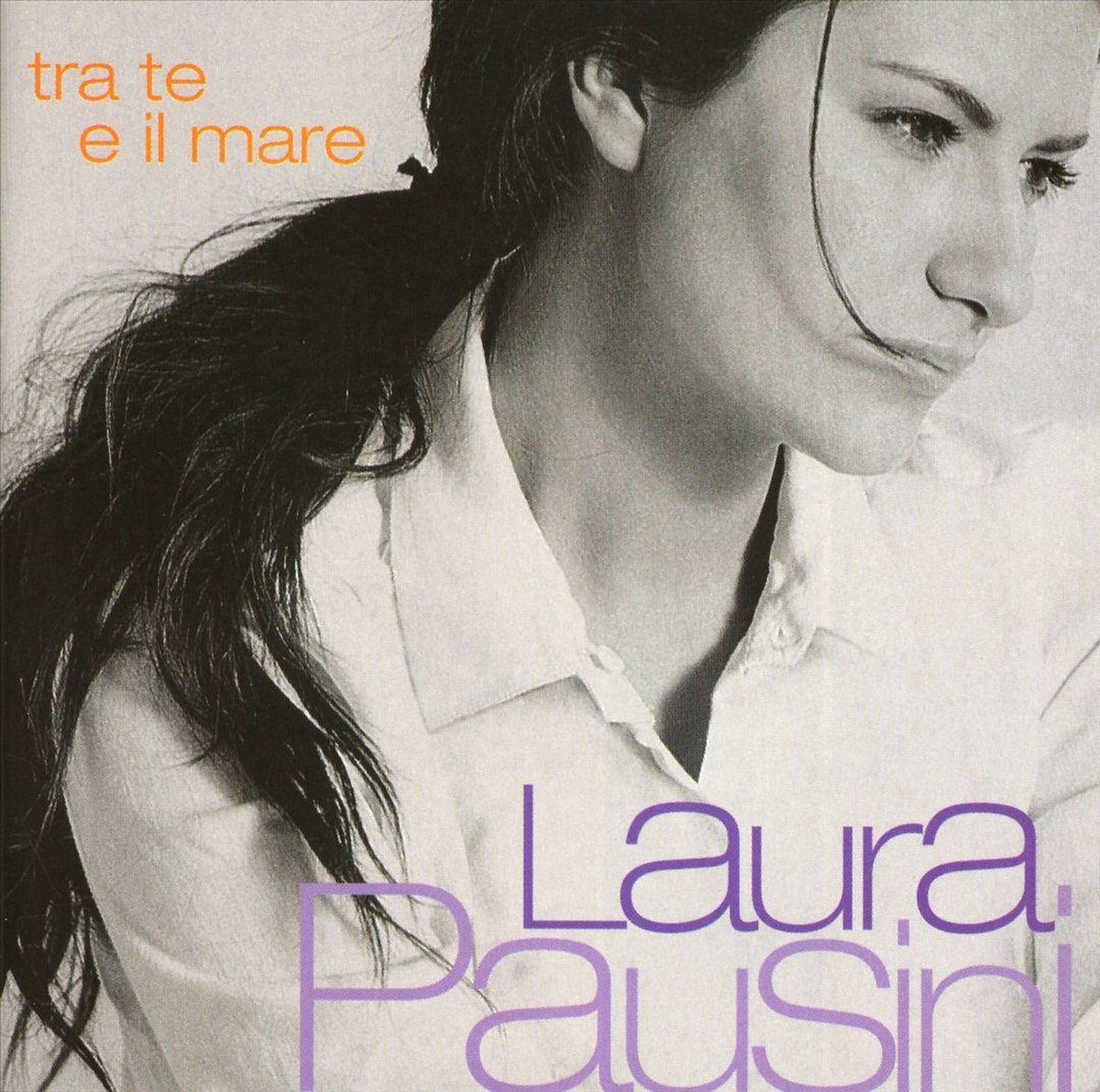 Tra Te E Il Mare, Laura Pausini | CD (album) | Muziek | bol