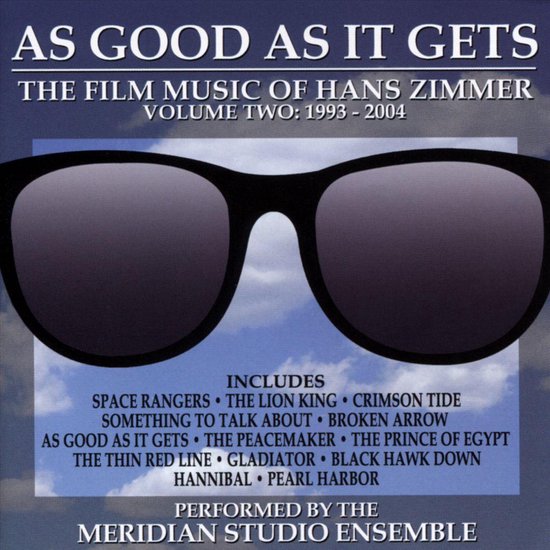 As Good As It Gets: The Film Music of Hans Zimmer, Vol. 2, Meridian Studio Ensemble |... | bol.com