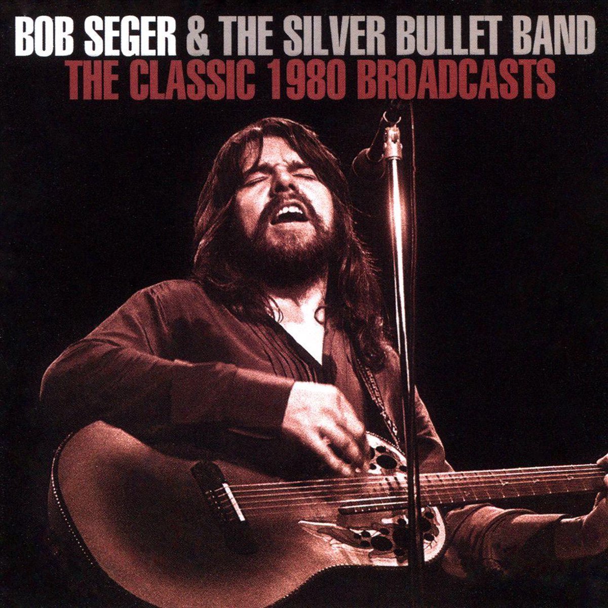 Classic 1980 Broadcasts, Bob Seger | CD (album) | Muziek | bol.com
