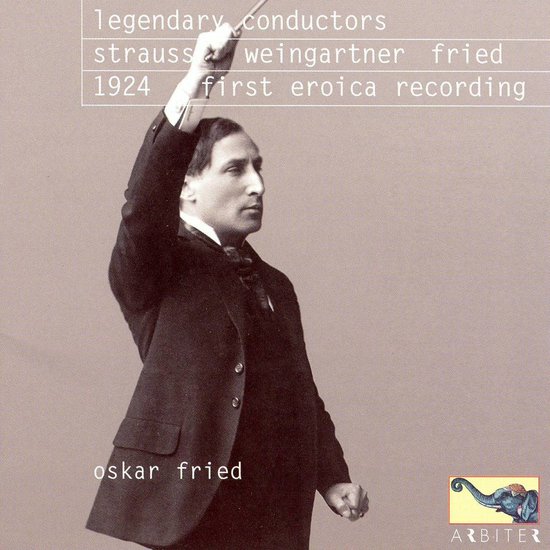Richard Strauss & Oskar Fried & Felix Weingartner - Legendary ...