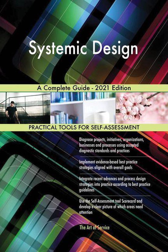 Systemic Design A Complete Guide - 2021 Edition (ebook), Gerardus Blokdyk |... | bol