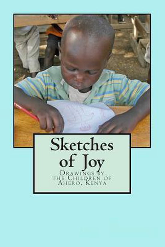 Sketches of Joy, Bie Elizabeth Bostrom | 9781502416599 | Boeken | bol.com
