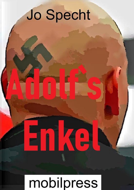 Adolf`s Enkel (ebook), Jo Specht | 9783967181067 | Boeken | bol.com