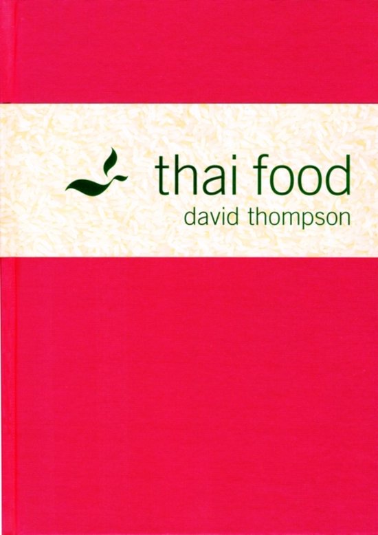 Thai Food, David Thompson | 9781862055148 | Boeken | bol.com