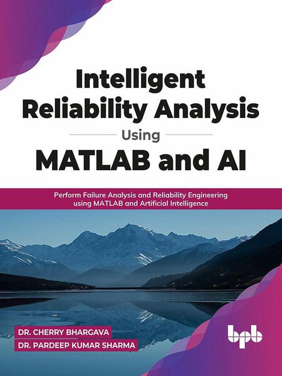 Intelligent Reliability Analysis Using MATLAB and AI (ebook), Dr. Cherry Bhargava |... | bol.com