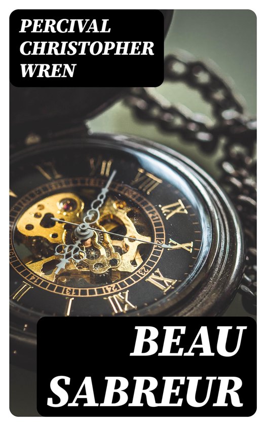Beau Sabreur (ebook), Percival Christopher Wren | 8596547320333 ...