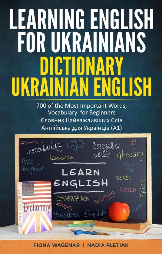 Learning English for Ukrainians: Dictionary Ukrainian - English: 700 of ...