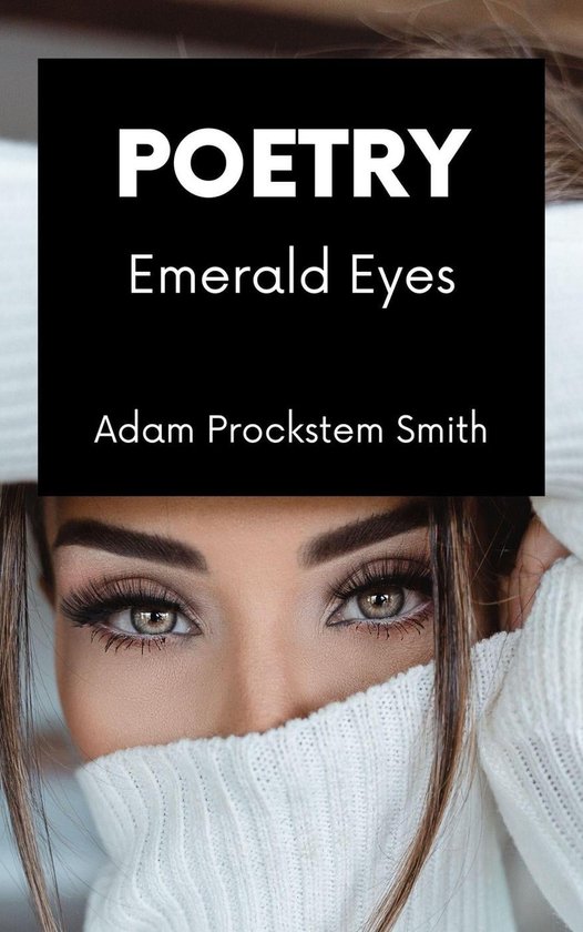 Emerald Eyes: Poetry (ebook), Adam Prockstem Smith | 9798201087845 ...