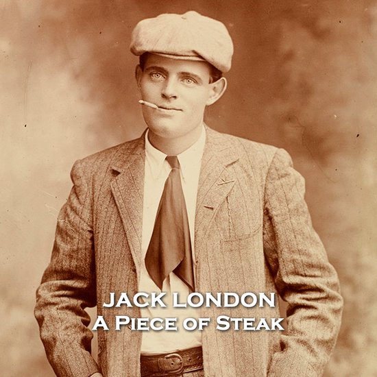 Piece of Steak, A, Jack London | 9781803544045 | Boeken | bol