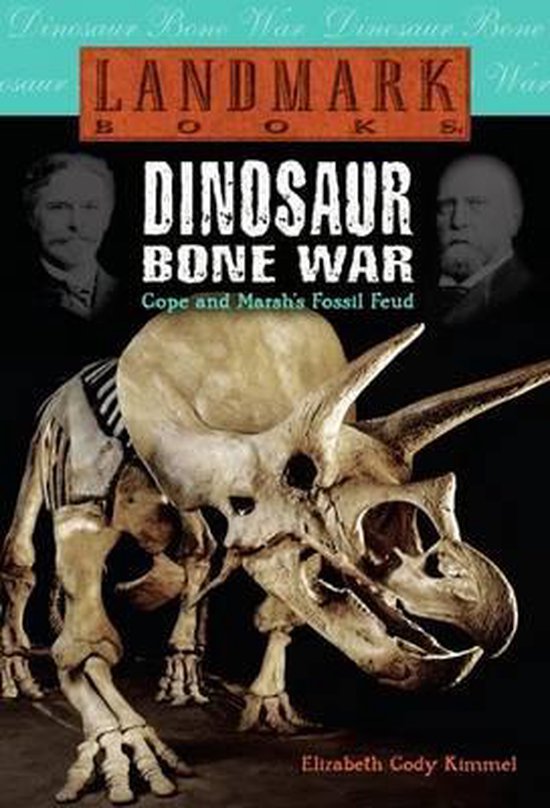 Dinosaur Bone War, Elizabeth Cody Kimmel | 9780375813498 | Boeken | bol