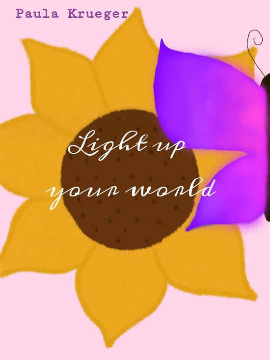 Light up your world (ebook), Paula Krueger | 9783969444412 | Boeken ...