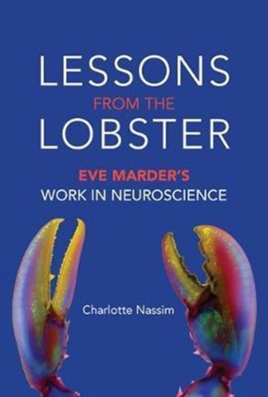 Lessons from the Lobster – Eve Marder`s Work in Neuroscience ...