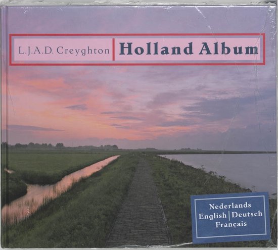 Holland Album Ned Duits Frans Eng Editie, L.J.A.D. Creyghton ...