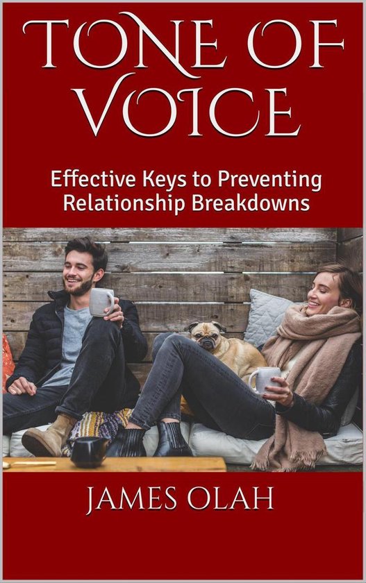 Improving your Relationship Series - Tone of Voice (ebook), James Olah ...