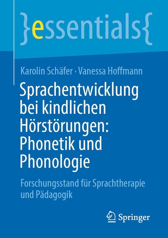 essentials - Sprachentwicklung bei kindlichen Hörstörungen: Phonetik ...