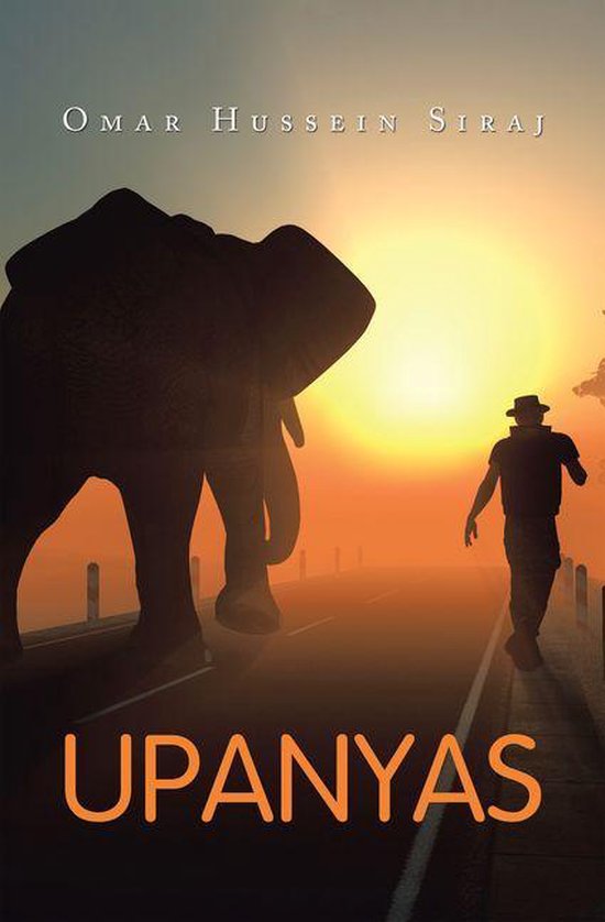 Upanyas (ebook), Omar Hussein Siraj | 9781543758351 | Boeken | bol.com