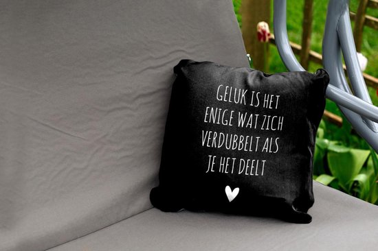 Tuinkussen - Spreuken - Geluk is het enige wat zich verdubbelt - Quotes ...