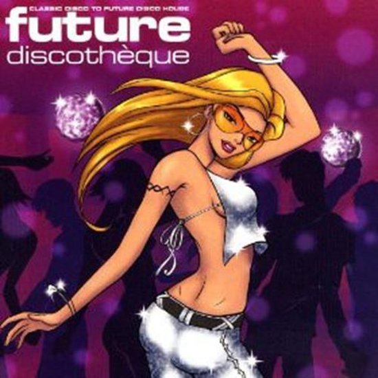 Various Artists - Future Discotheque (CD), various artists | CD (album) | Muziek | bol.