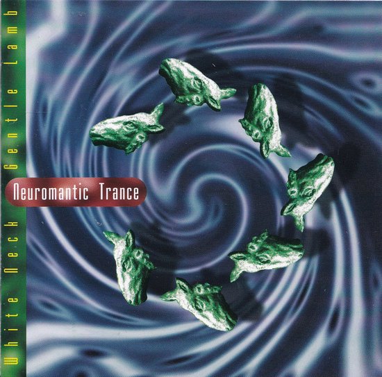 Neuromantic Trance - White Neck-Gentle Lamb, Kai Liekenbrocker | Muziek ...