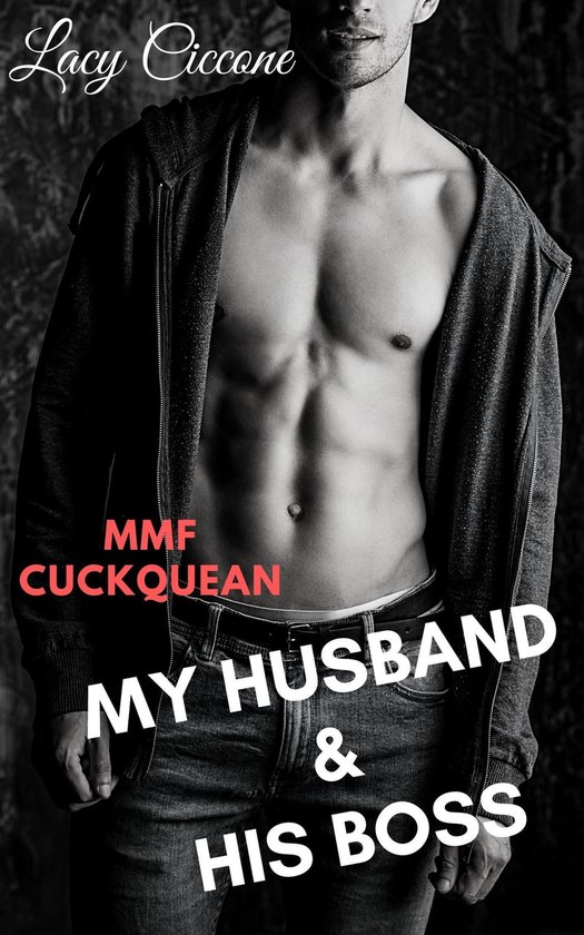 Mmf Gay Cuckquean My Husband And His Boss Ebook Lacy Ciccone 9781005292669 Boeken