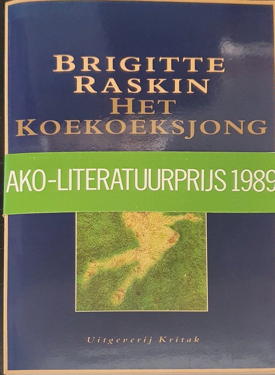 Het koekoeksjong - Raskin Brigitte, Raskin Brigitte | 9789063033347 ...