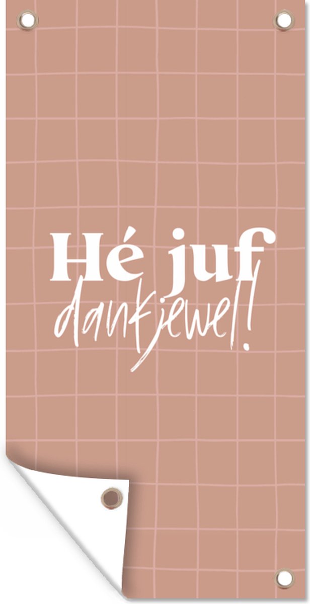 Wanddecoratie buiten Spreuken - Juf - Quotes - Hé juf dankjewel ...