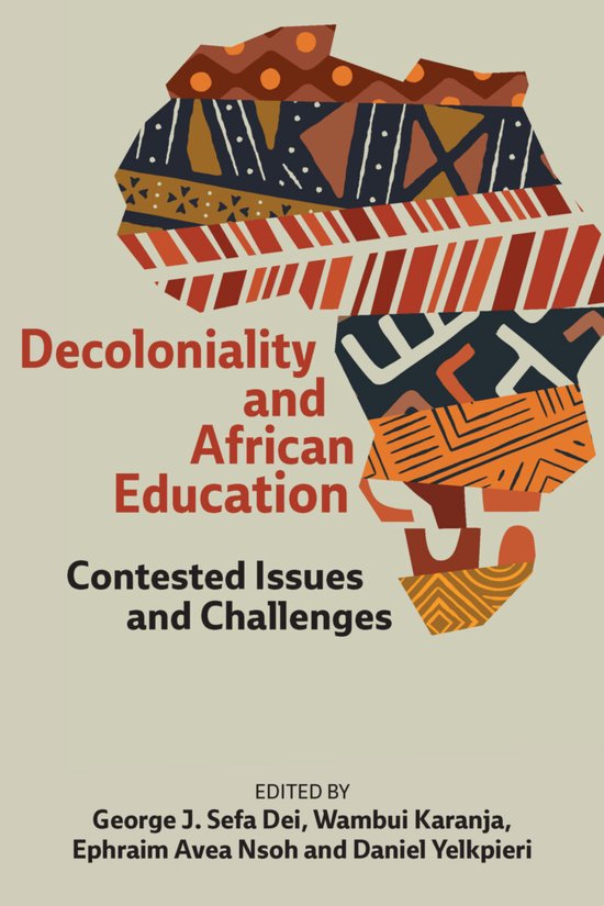 Decoloniality and African Education, George J. Sefa Dei | 9781975508807 ...