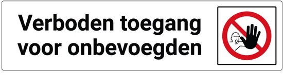 Verboden toegang voor onbevoegden deurbordje met zelfklevende strip ...