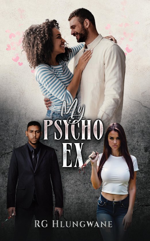 My Psycho Ex (ebook), RG Hlungwane | 9781035894895 | Boeken | bol