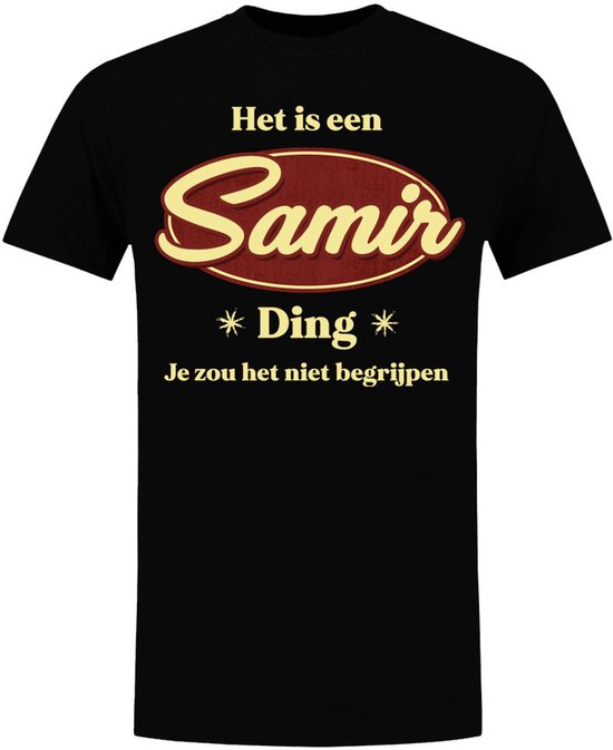 Het is een Samir ding - heren T-shirt - verjaardag - shirt - jarig ...