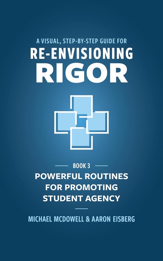 Visual, Step-By-Step Guide for Re-Envisioning Rigor Series - A Visual ...