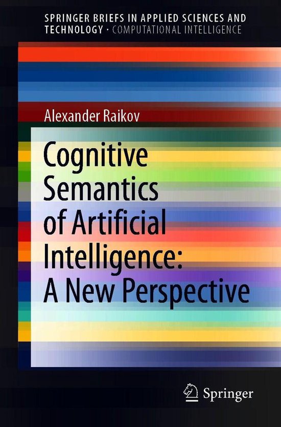 SpringerBriefs in Applied Sciences and Technology - Cognitive Semantics of Artificial... | bol.com