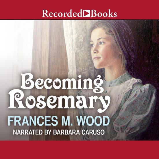 Becoming Rosemary, Frances Wood | 9781436144322 | Boeken | bol.com