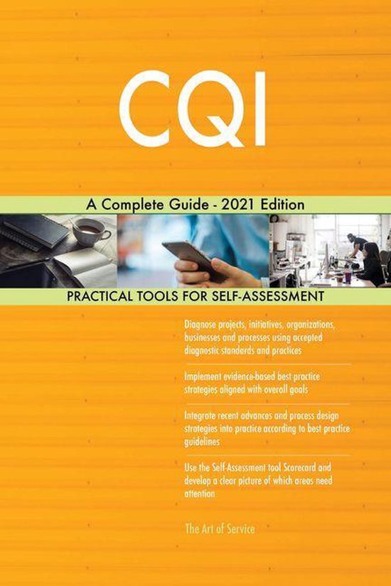 CQI A Complete Guide - 2021 Edition (ebook), Gerardus Blokdyk | 9781867491262 | Boeken | bol.com