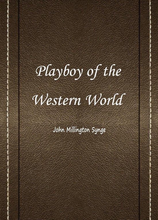 Playboy of the Western World (ebook), J.M Synge | 9787999145110 ...
