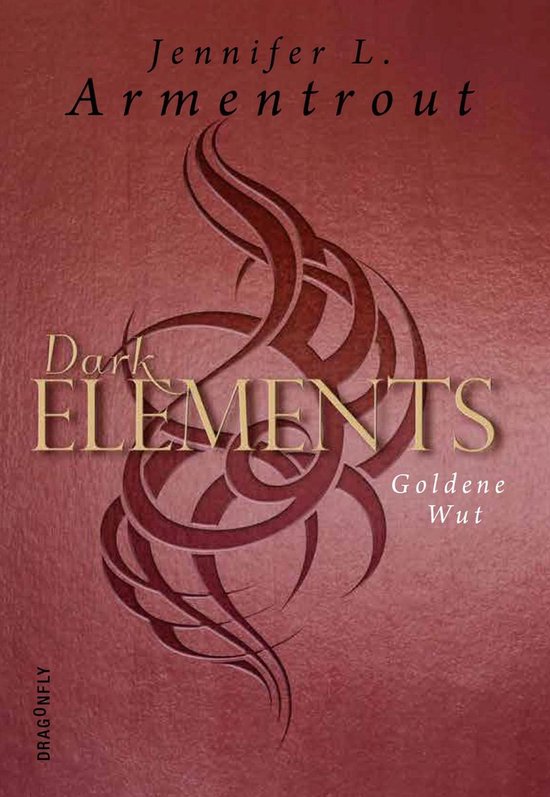 Dark Elements 5 - Dark Elements 5 - Goldene Wut (ebook), Jennifer L ...