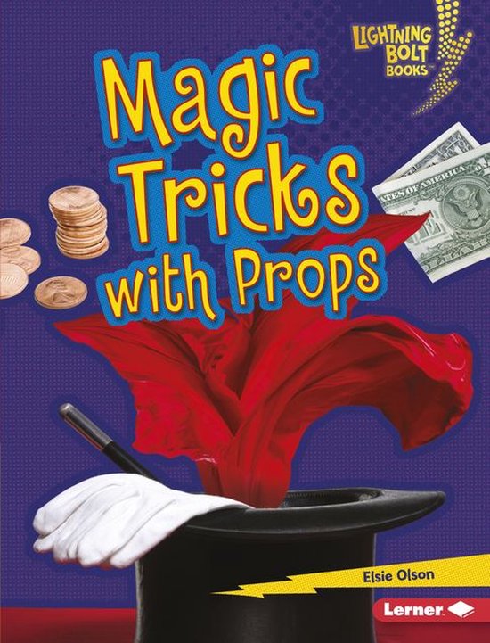Lightning Bolt Books ® — Magic Tricks - Magic Tricks with Props (ebook ...