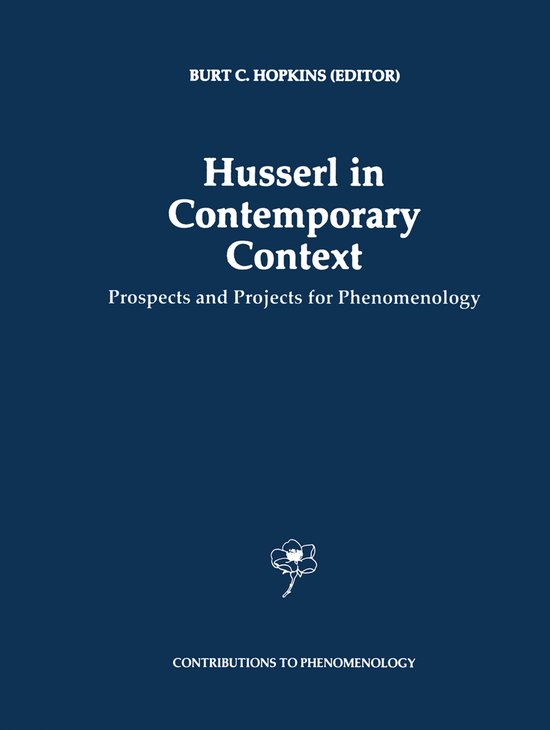 Contributions to Phenomenology- Husserl in Contemporary Context, B. C ...