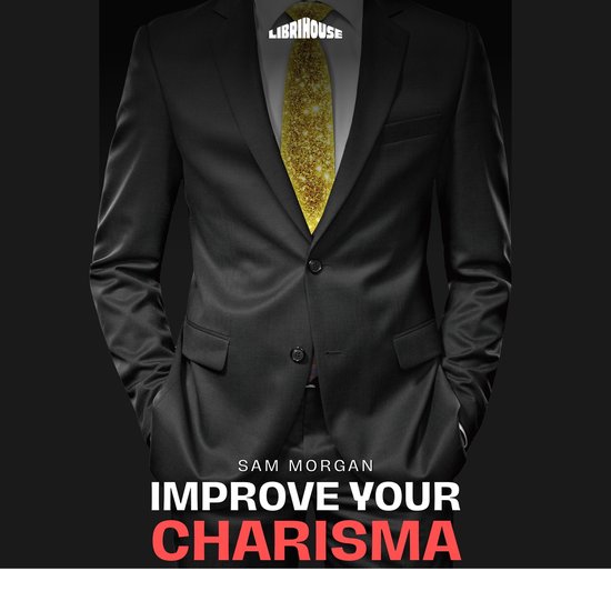 Improve Your Charisma, Sam Morgan | 9789370641709 | Boeken | bol