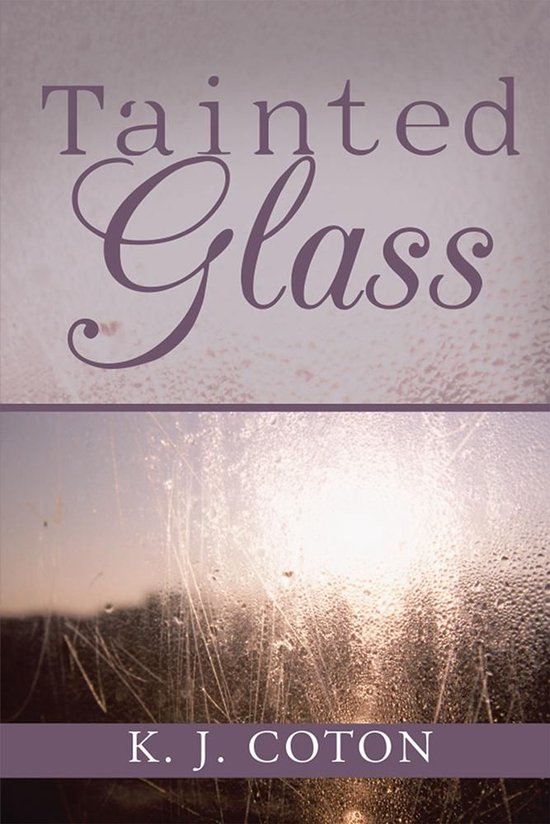 Tainted Glass (ebook), K. J. Coton | 9781524521196 | Boeken | bol