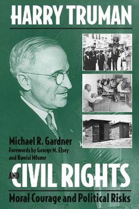 Harry Truman and Civil Rights | 9780809325504 | Michael R. Gardner ...