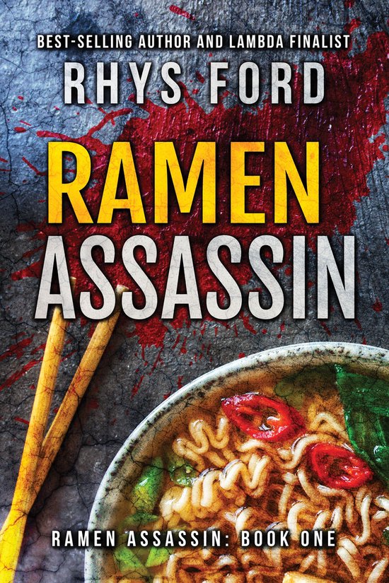 Ramen Assassin 1 - Ramen Assassin (ebook), Rhys Ford | 9781644054734 ...