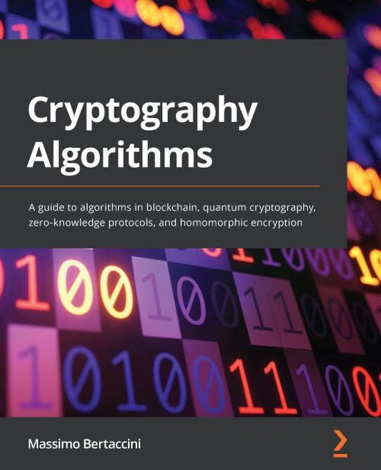 Cryptography Algorithms (ebook), Massimo Bertaccini | 9781789618570 | Boeken | bol