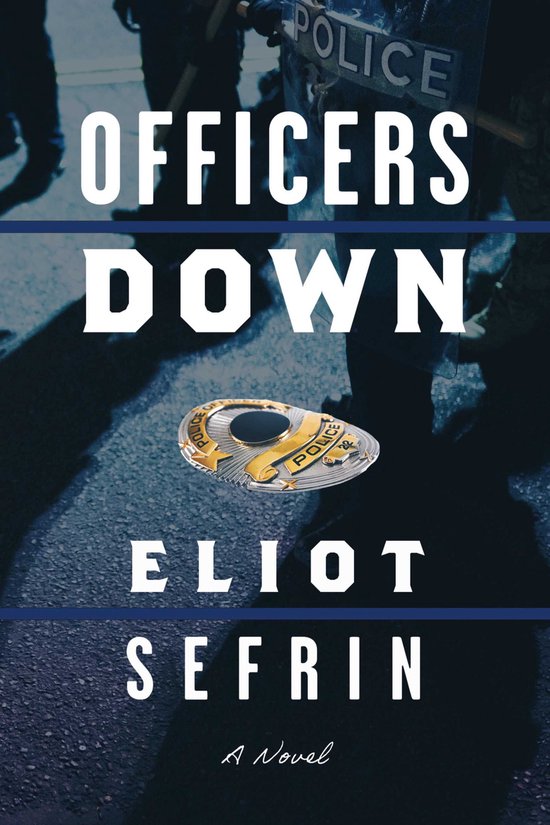 Officers Down (ebook), Eliot Sefrin | 9781667822389 | Boeken | bol.com