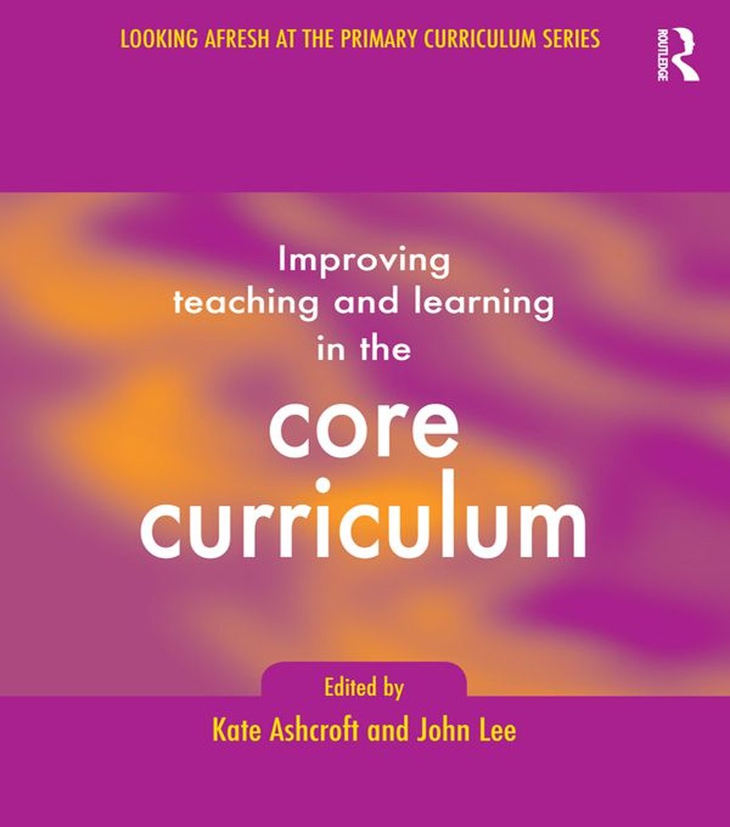 Improving Teaching and Learning In the Core Curriculum (ebook), Kate ...