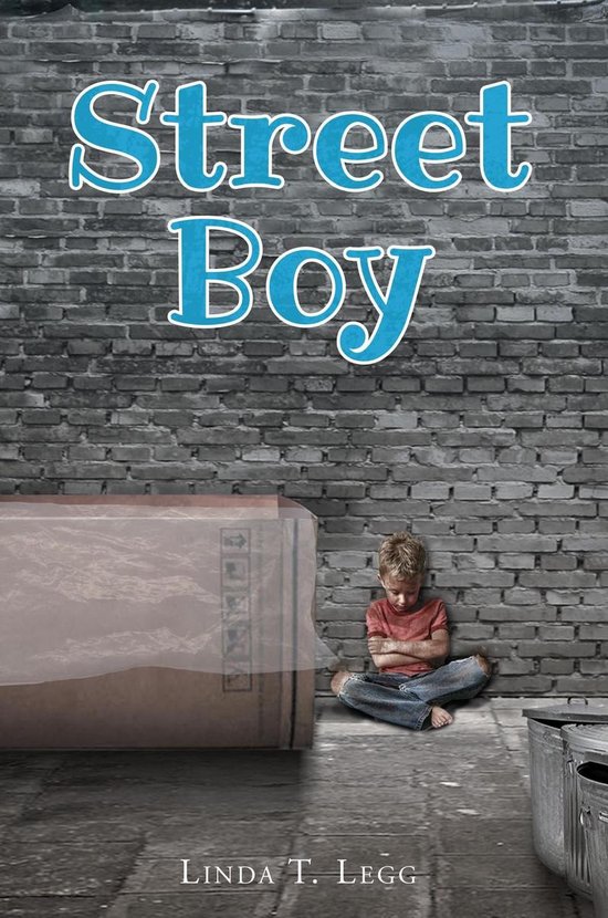Street Boy (ebook), Linda T Legg | 9781643452791 | Boeken | bol